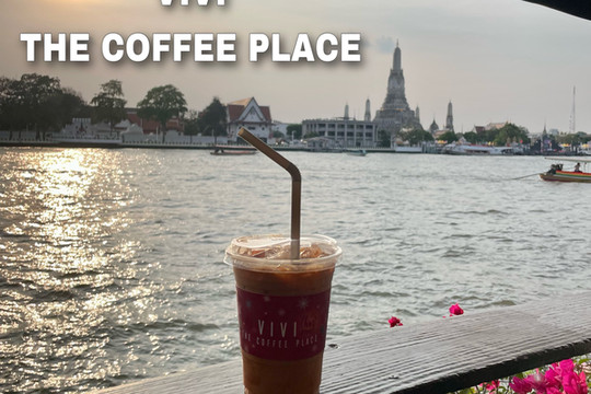 VIVI THE COFFEE PLACE : คาเฟ่ริมแม่น้ำวิววัดอรุณฯ | Trip.com กรุงเทพฯ