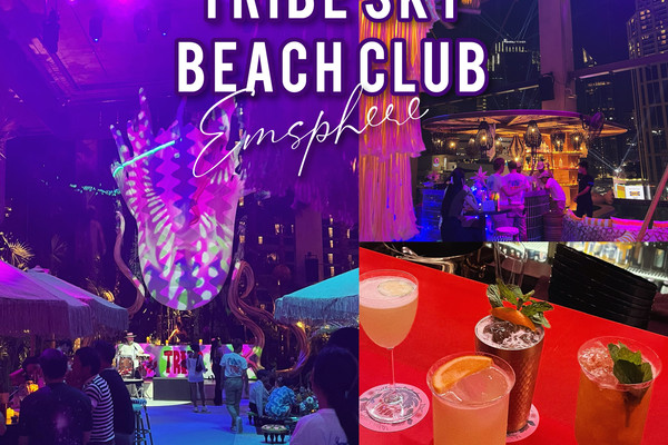 Tribe sky beach club บาร์ใหม่บนห้าง Emsphere | Trip.com กรุงเทพฯ