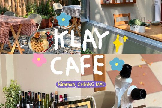 คาเฟ่ไหนดี? Klay Cafe 🍵 breakfast &brunch🔆🌻 เชี | Trip.com เชียงใหม่