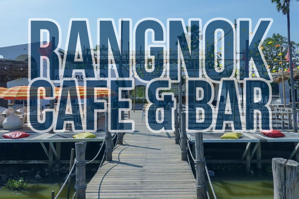 Rangnok Cafe & Bar 🍵☕️ | Trip.com เกาะเกร็ด