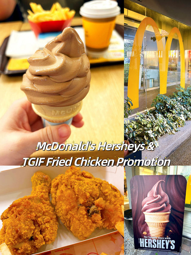 McDonald's Hersheys & TGIF Fried Chicken Promotion | Trip.com Singapore