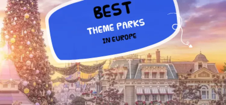 Best Theme Parks in Europe - Trip.com